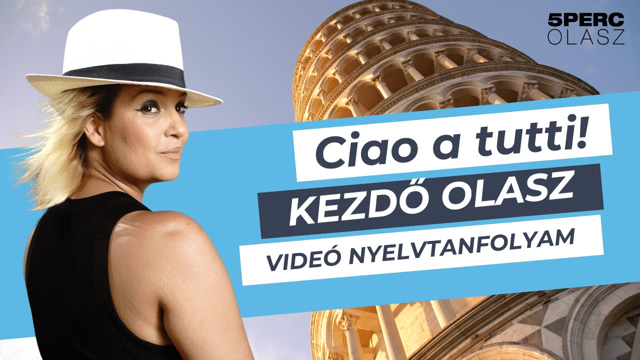 5 Perc Olasz - L1 - Kezdő/Újrakezdő olasz videókurzus